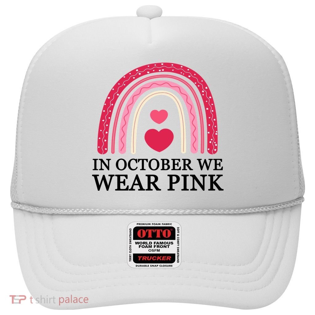 In October We Wear Pink Breast Cancer Rainbow Hat | TShirtPalace