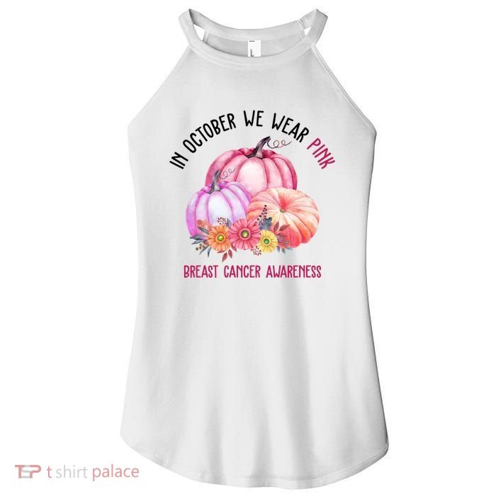 In October We Wear Pink Breast Cancer Awareness Pumpkin Fall Women's ...