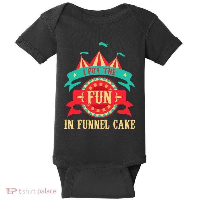 I Put The Fun In Funnel Cake Circus Birthday Party Costume Baby ...