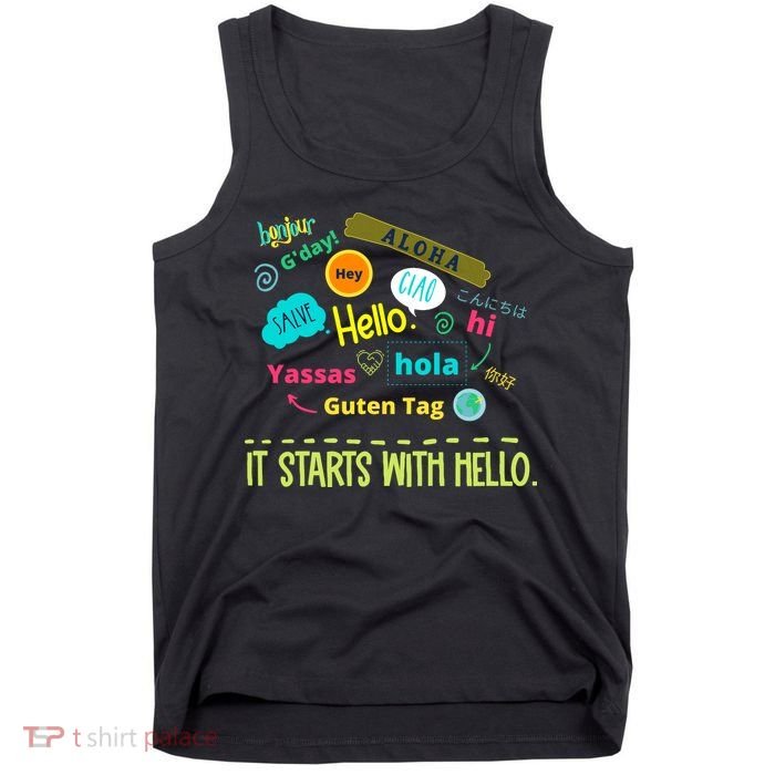 It Starts With Hello Friendship Unity Inclusion Teacher Gift Tank Top ...