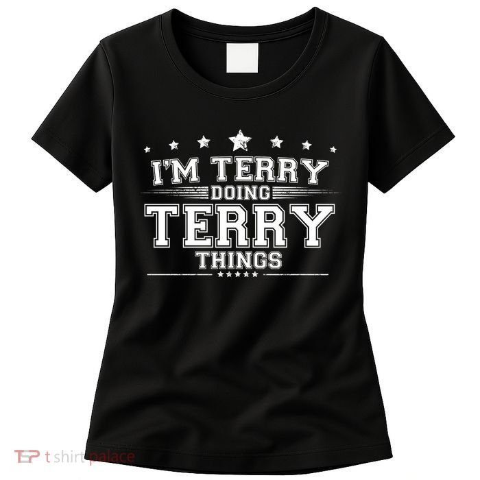 Im Terry Doing Terry Things Women's T-Shirt | TShirtPalace