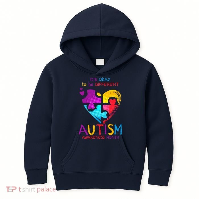 It's Okay To Be Different Autism Awareness Month1 Kids Hoodie ...