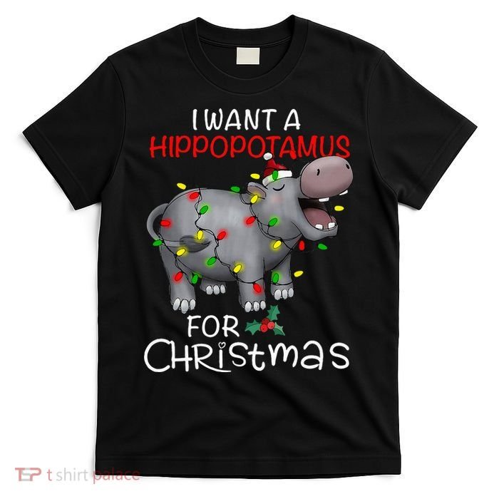 I Want A Hippopotamus For Christmas Shirt