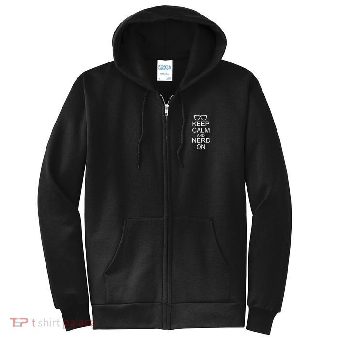 Keep Calm and Nerd On Full Zip Hoodie | TShirtPalace