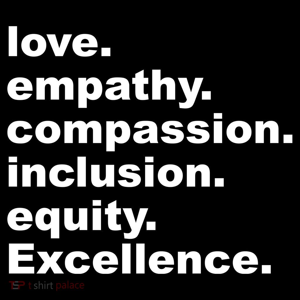 Love Empathy Compassion Inclusion Equity Excellence Button | TShirtPalace