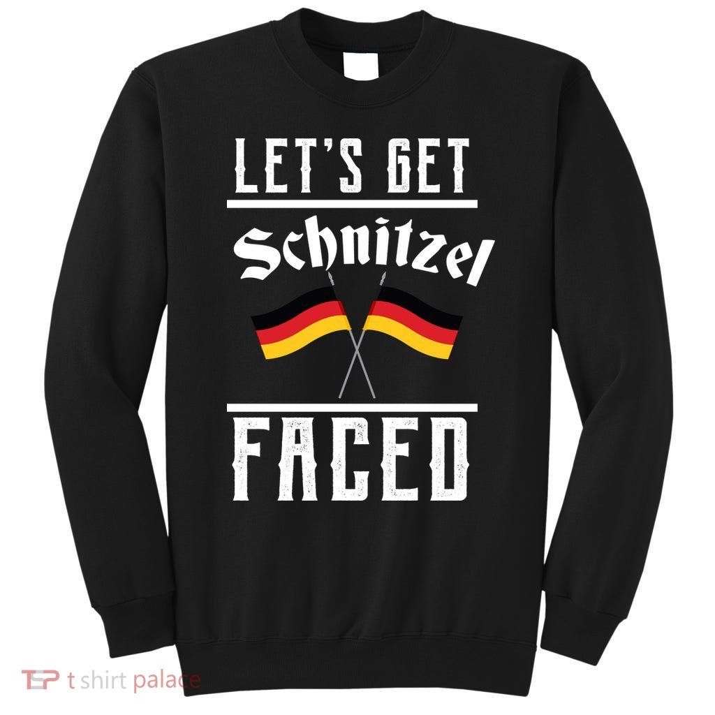 Let's Get Schnitzel Faced Sweatshirt | TShirtPalace
