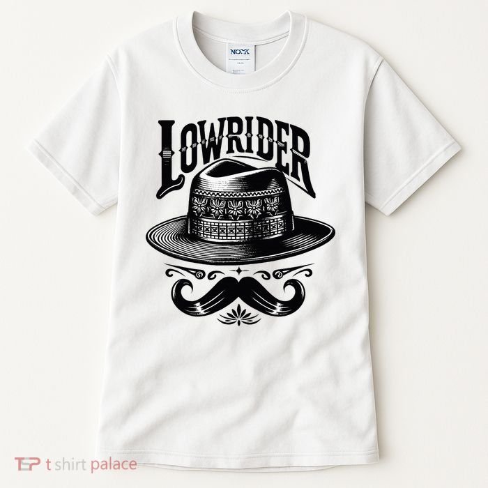 Lowrider Hat Moustache Chicano Cholo Latino Low Rider Tall T-Shirt ...
