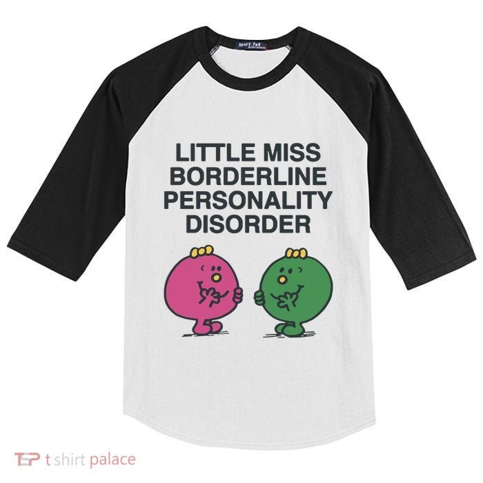 Little Miss Borderline Personality Disorder Kids Colorblock Raglan ...