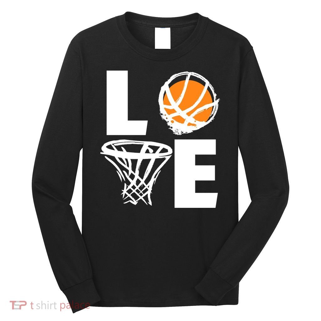 Love Basketball Hoop Long Sleeve Shirt | TShirtPalace