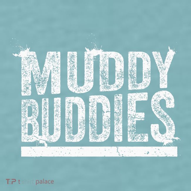 Muddy Buddies Funny Mud Runner Mudder Mud Team Sueded Cloud Jersey T ...