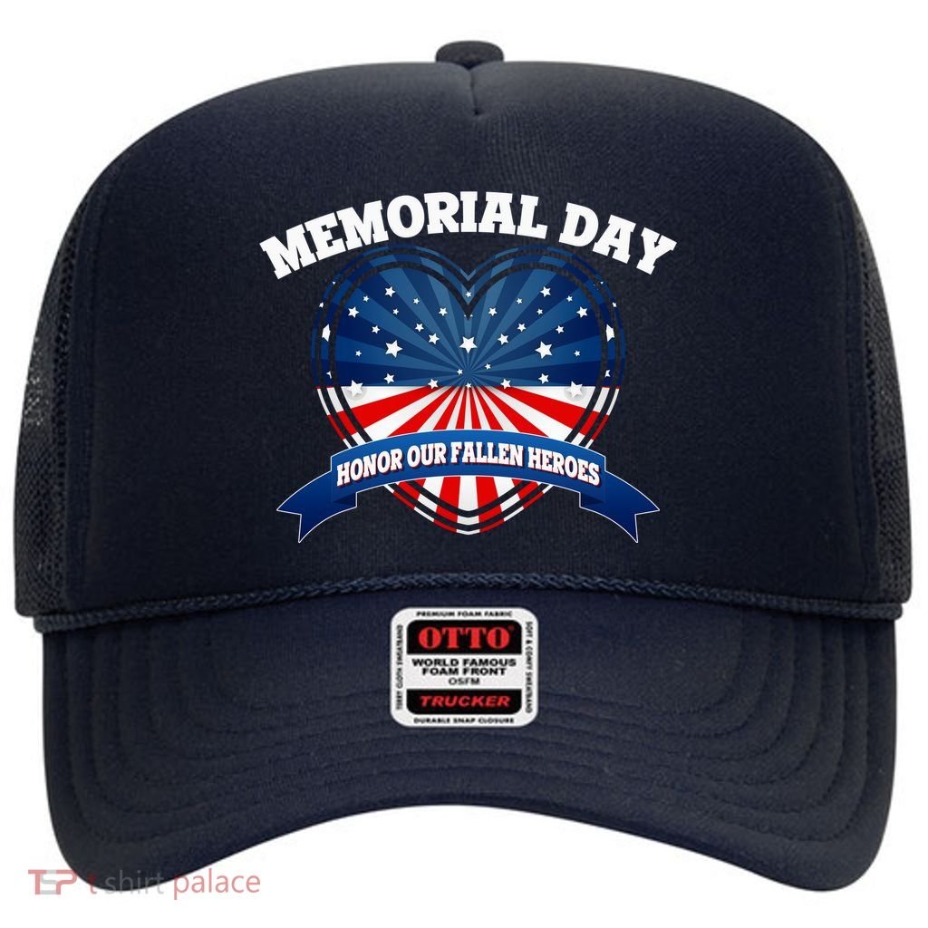 Memorial Day Honor Our Fallen Heroes Hat | TShirtPalace