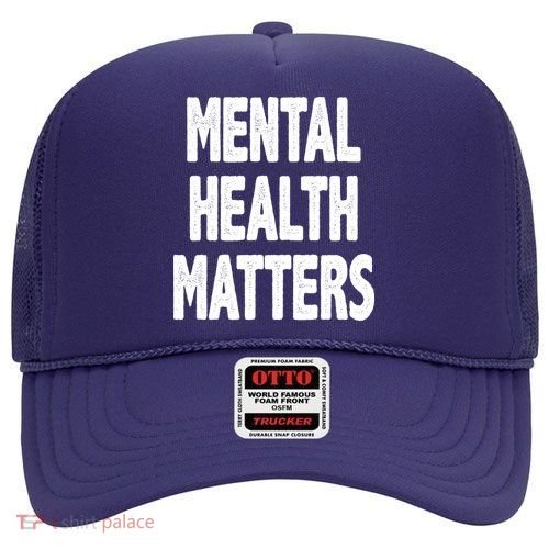 Mental Health Matters Awareness Hat | TShirtPalace