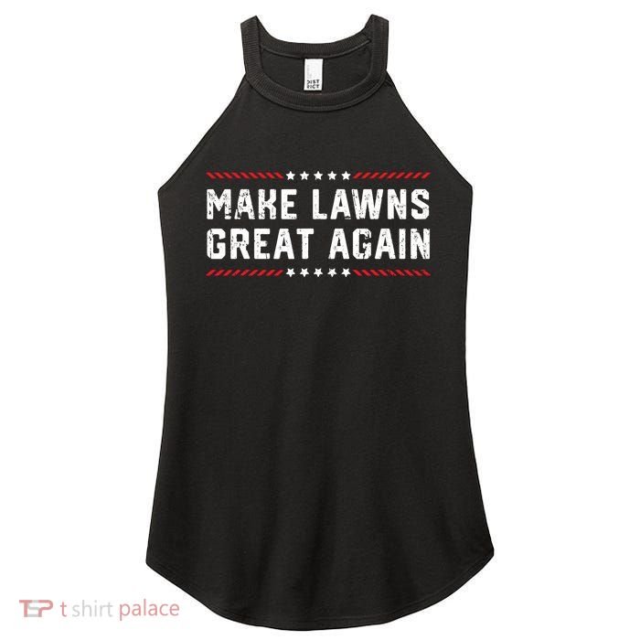 Make Lawns Great Again Lawn Mowing Dad American Flag Women's Perfect ...