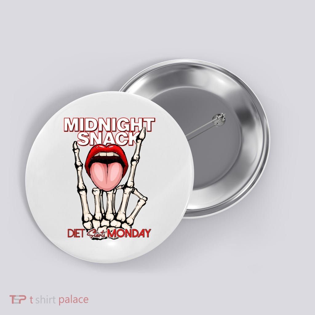 Midnight Snack Diet Starts Monday Button | TShirtPalace