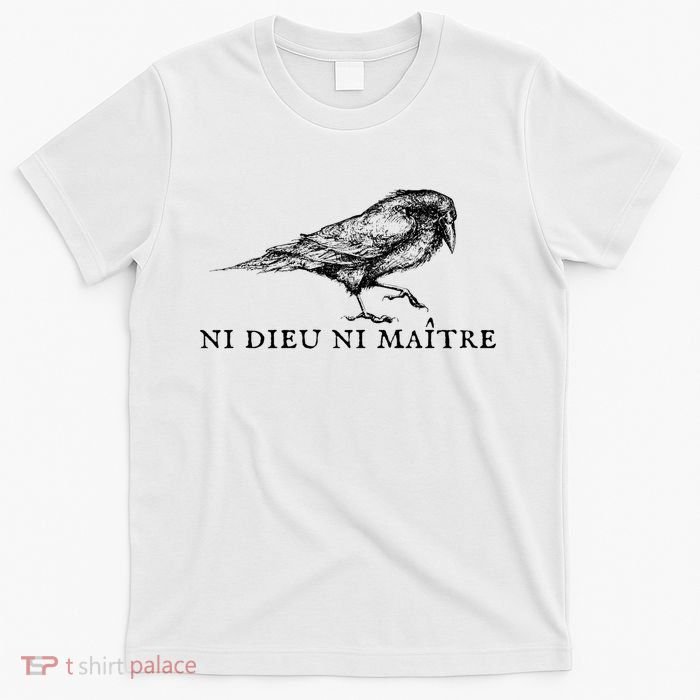No God No Master Ni Dieu Ni Maitre Retro Crow Bird T-Shirt | TShirtPalace