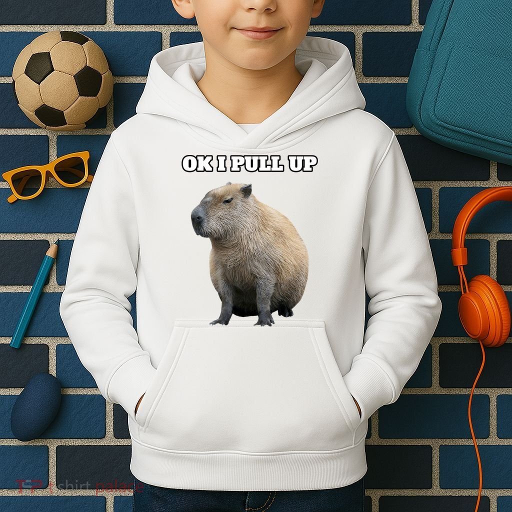 Ok I Pull Up Capybara Gift Funny Capybara Meme Ok I Pull Up Kids Hoodie ...