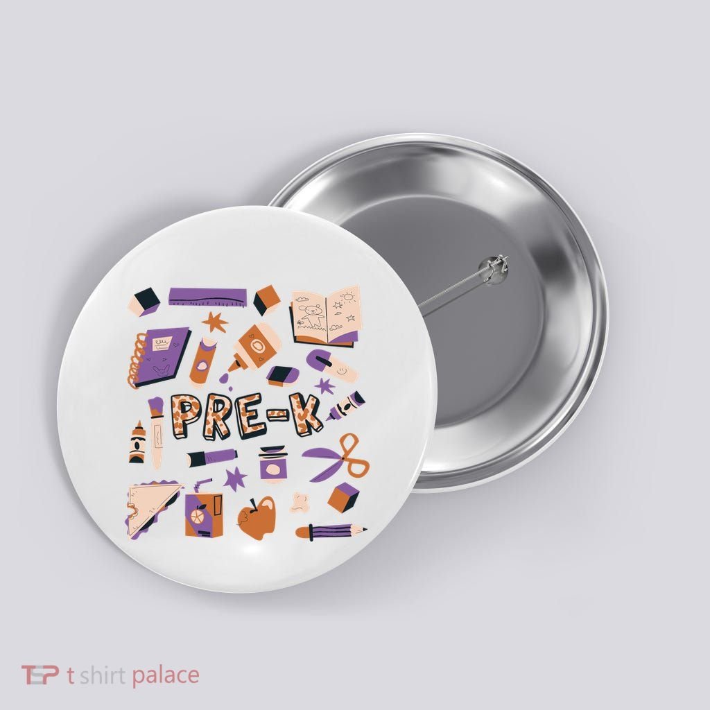 Pre K Kindergarten Back To School Button | TShirtPalace