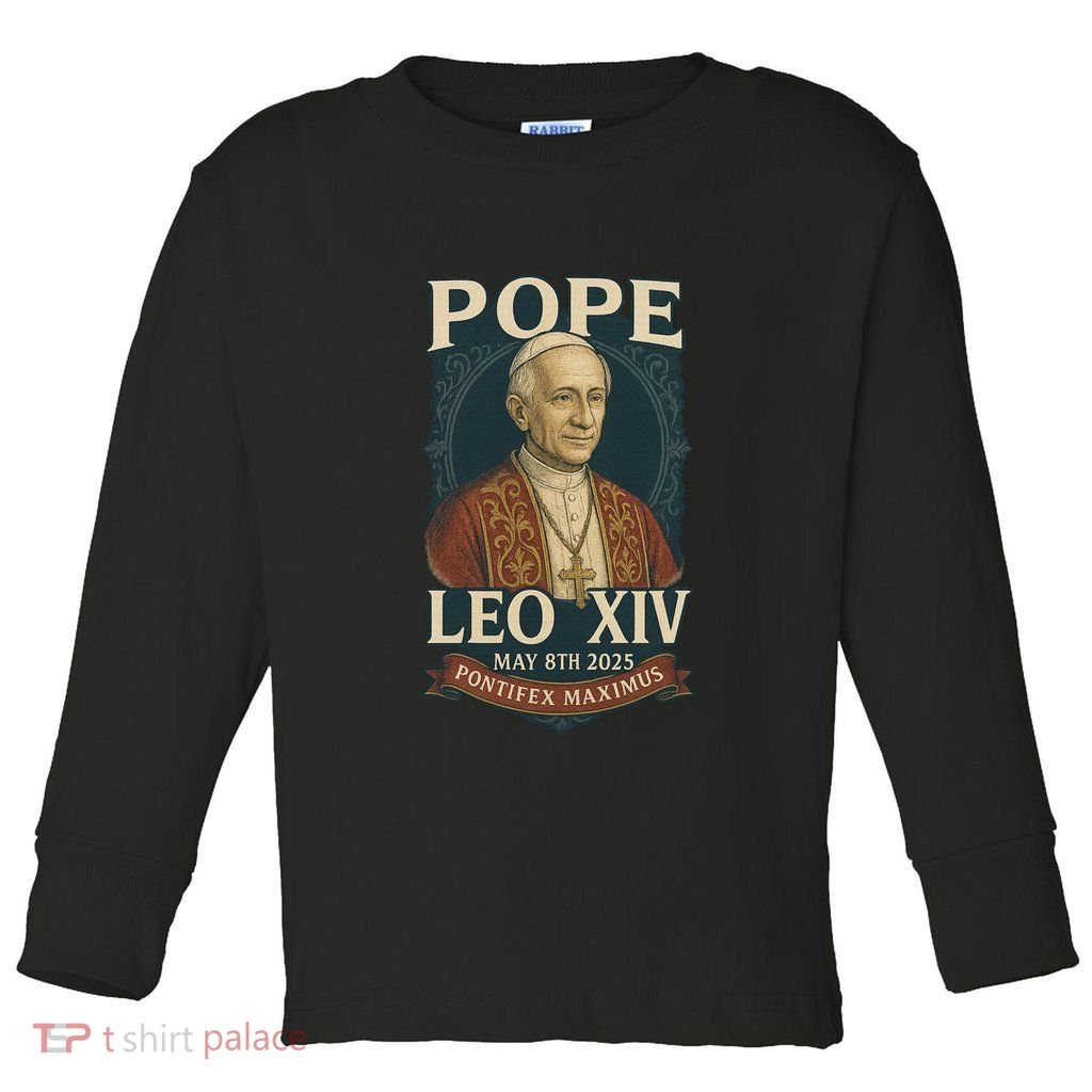 Pope Leo XIV Pontifex Maximus May 8th 2025 Toddler Long Sleeve Shirt ...