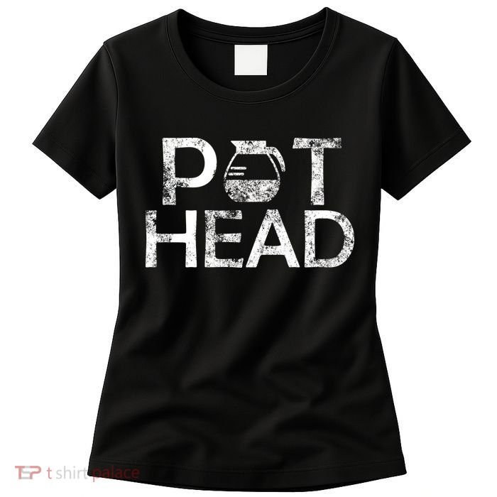 Pot Head Women's T-Shirt | TShirtPalace