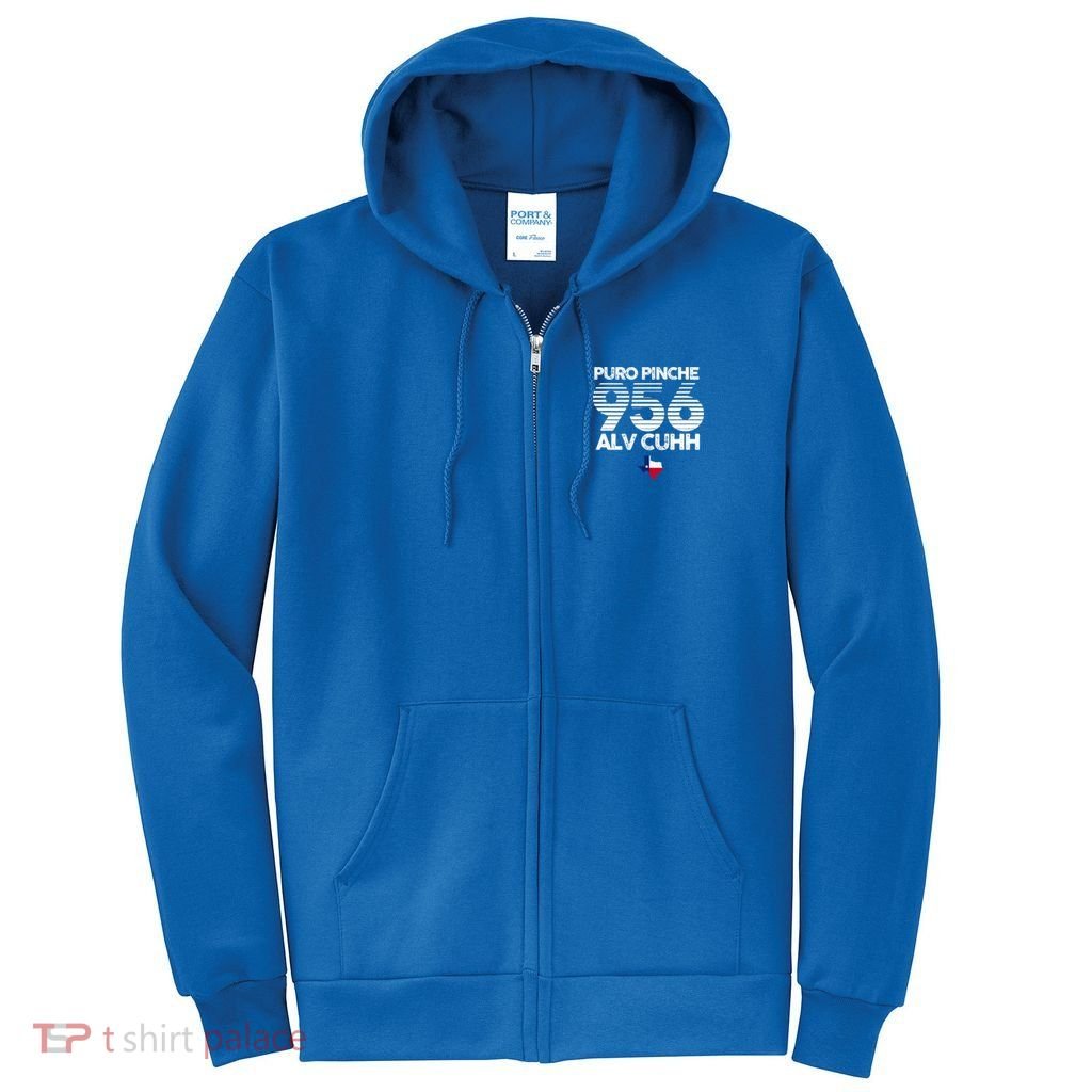 Puro Pinche 956 Alv Cuhh Texas Full Zip Hoodie | TShirtPalace