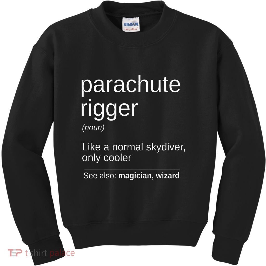 Parachute Rigger Definition Design Skydiving Packer Kids Sweatshirt ...