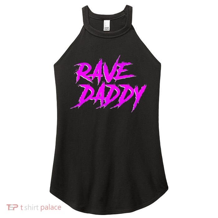 Rave Daddy Edm Rave Festival Women's Perfect Tri Rocker Tank | TShirtPalace