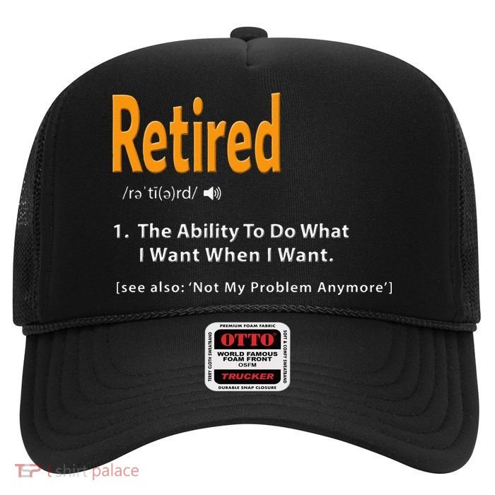 Retired Definition Funny Retirement Gag Gift Hat | TShirtPalace