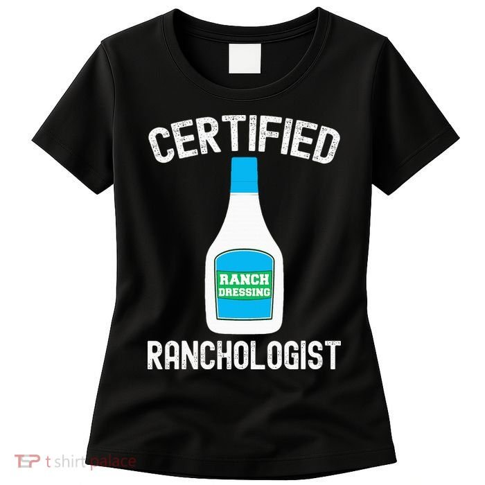 Ranch Dressing Gift Funny Ranch Dressing Sauce Humor Women's T-Shirt ...