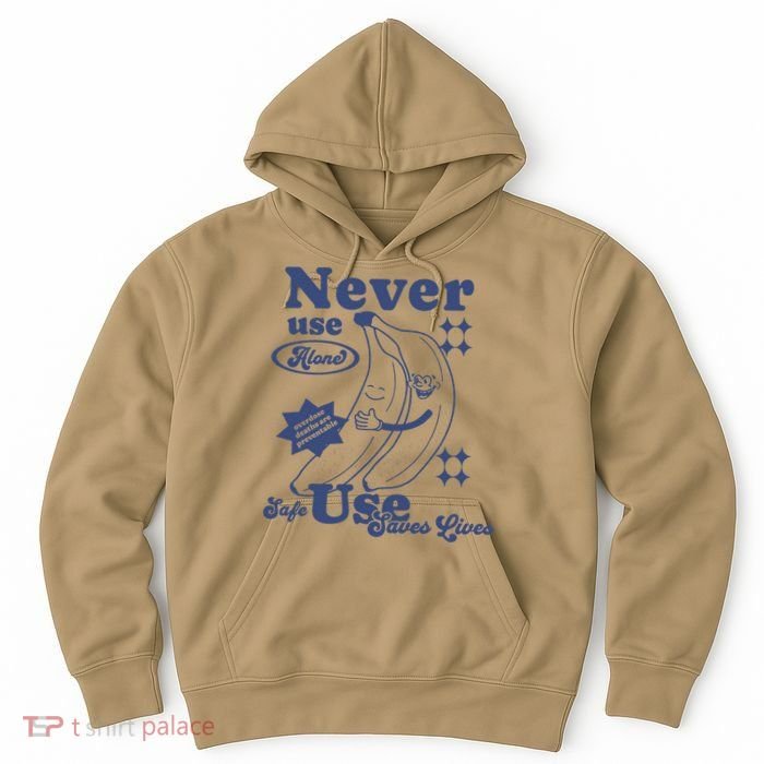 Retro Never Use Alone Harm Reduction Hoodie | TShirtPalace