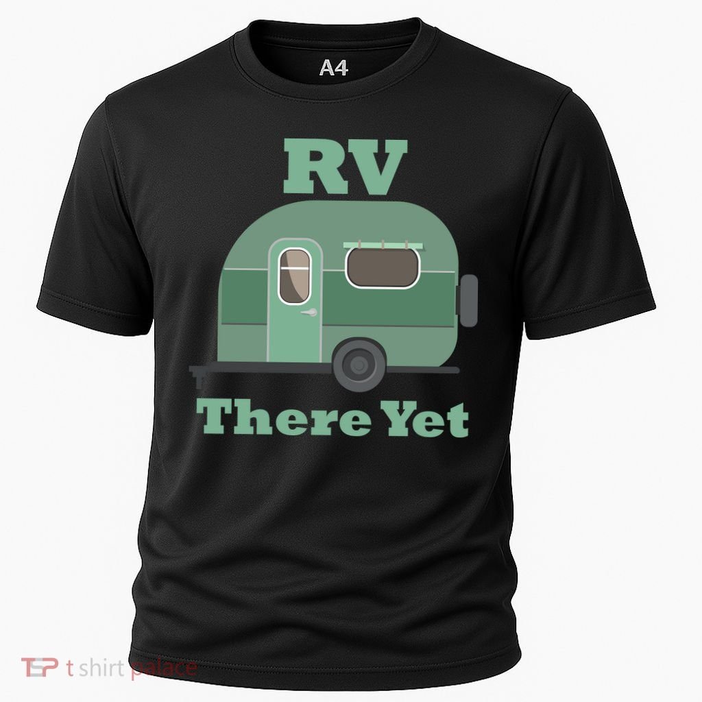 RV There Yet Cooling Performance Crew T-Shirt | TShirtPalace