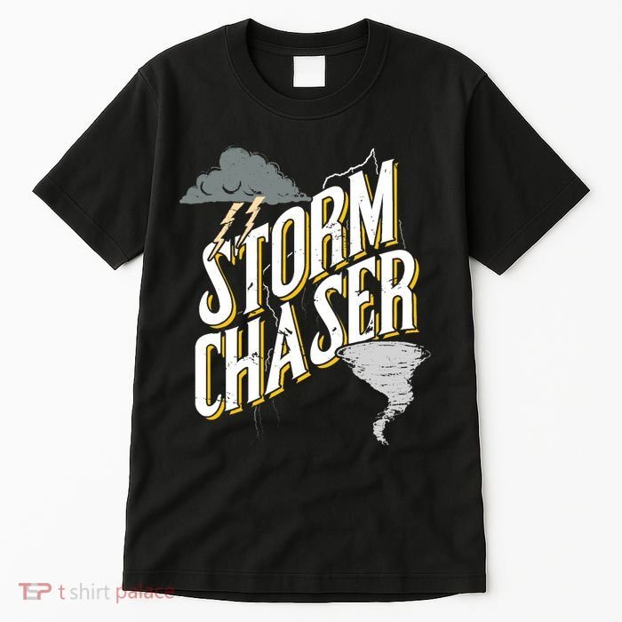 Storm Chaser Lightning | Tornado Hurricane | Storm Chasing Tall T-Shirt ...