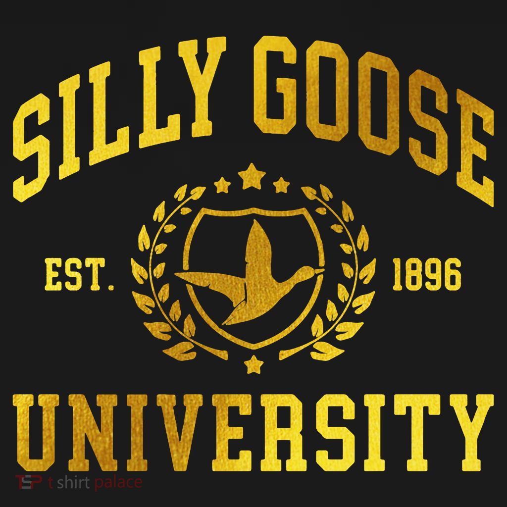 Silly Goose University Meme Funny Button | TShirtPalace