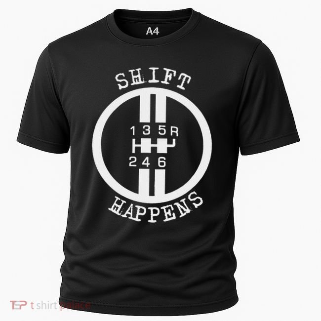 Shift Happens Race Car Fan Manual Transmission 6 Speed Funny Cooling ...