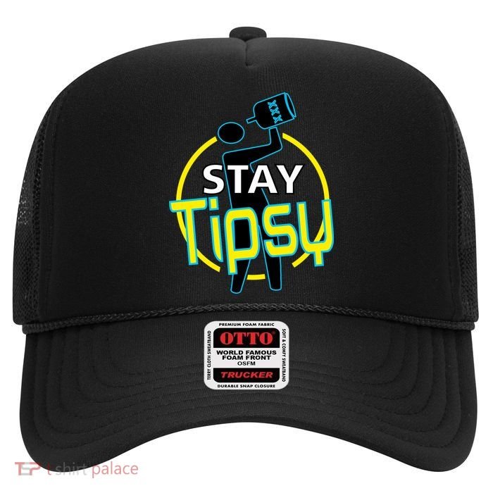 Stay Tipsy Trucker Hat | TShirtPalace
