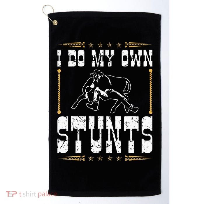 Steer Wrestling I Do My Own Stunts Rodeo Bulldogging Golf Towel ...