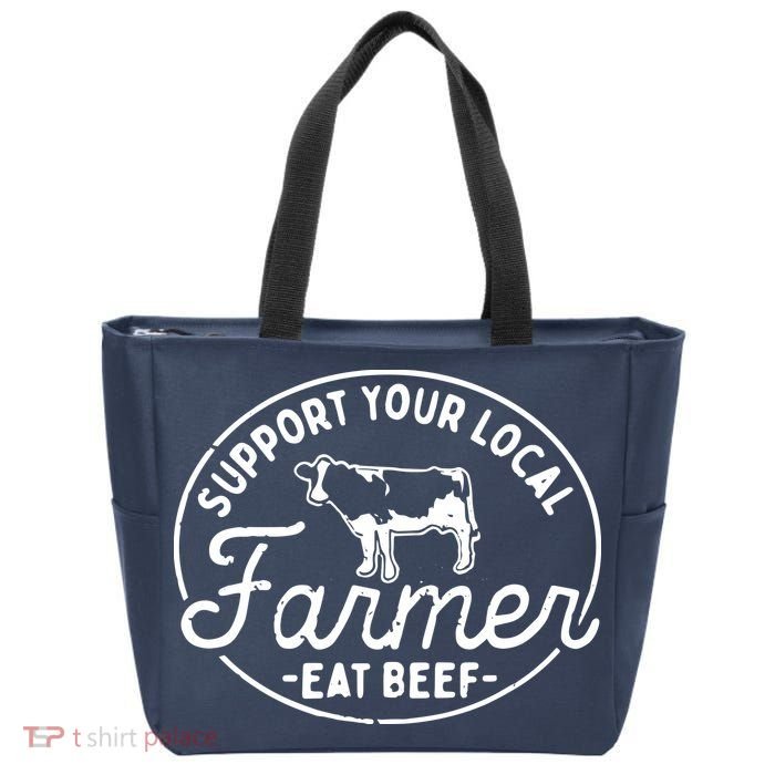 Support Your Local Farmer Eat Beef Zip Tote Bag | TShirtPalace