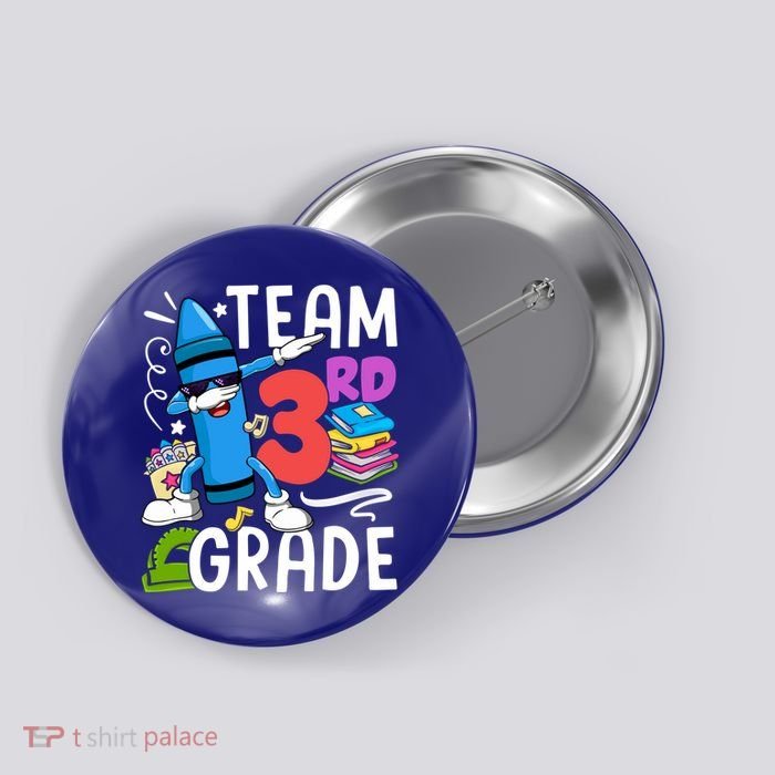 Team 3Rd Grade Cute Third Grade Teacher Gift Button | TShirtPalace