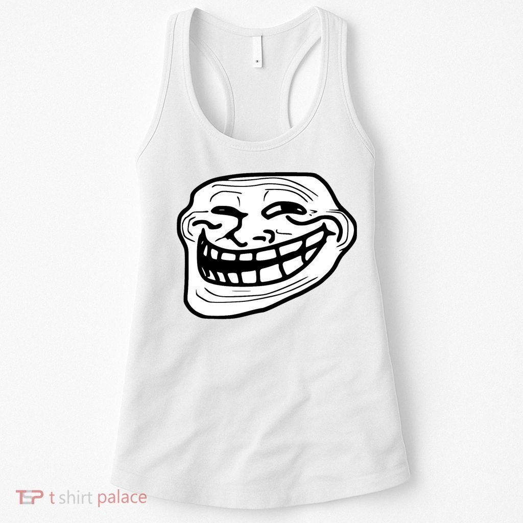 Troll Face Meme Funny Dank Meme Troll Face Women's Racerback Tank ...