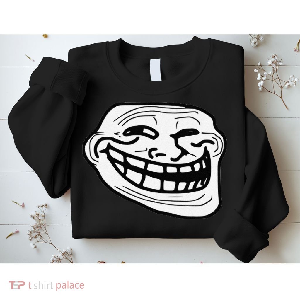 Troll Face Meme Funny Dank Meme Troll Face Sweatshirt | TShirtPalace