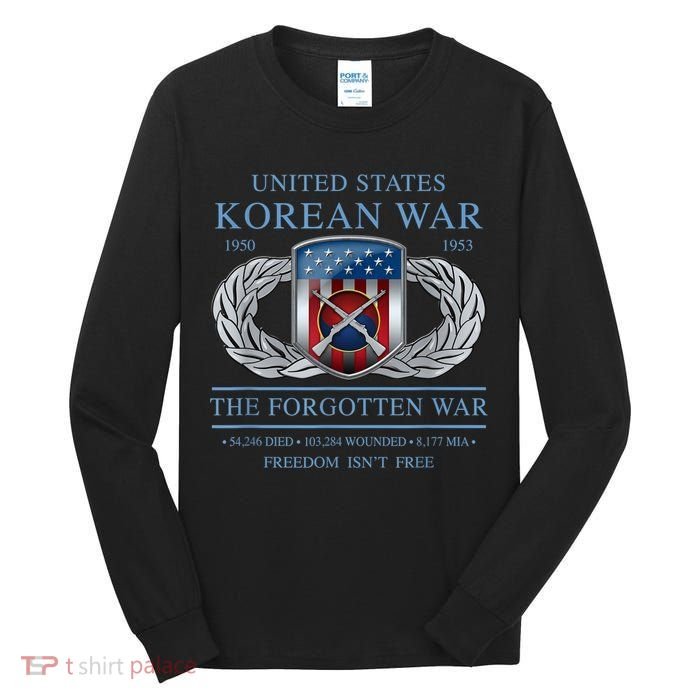 The Forgotten War Korean War Tall Long Sleeve Shirt | TShirtPalace