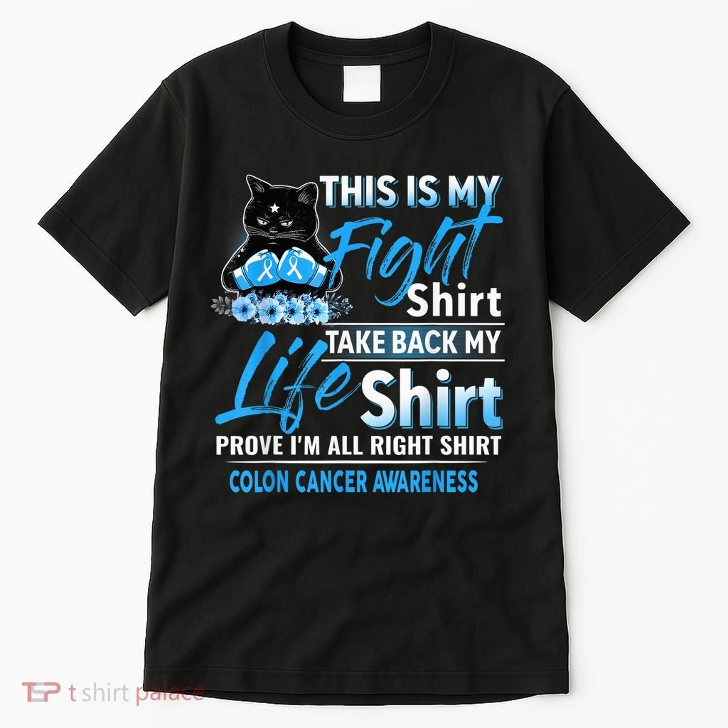 This Is My Fight Colon Cancer Awareness Month Tall T-Shirt | TShirtPalace