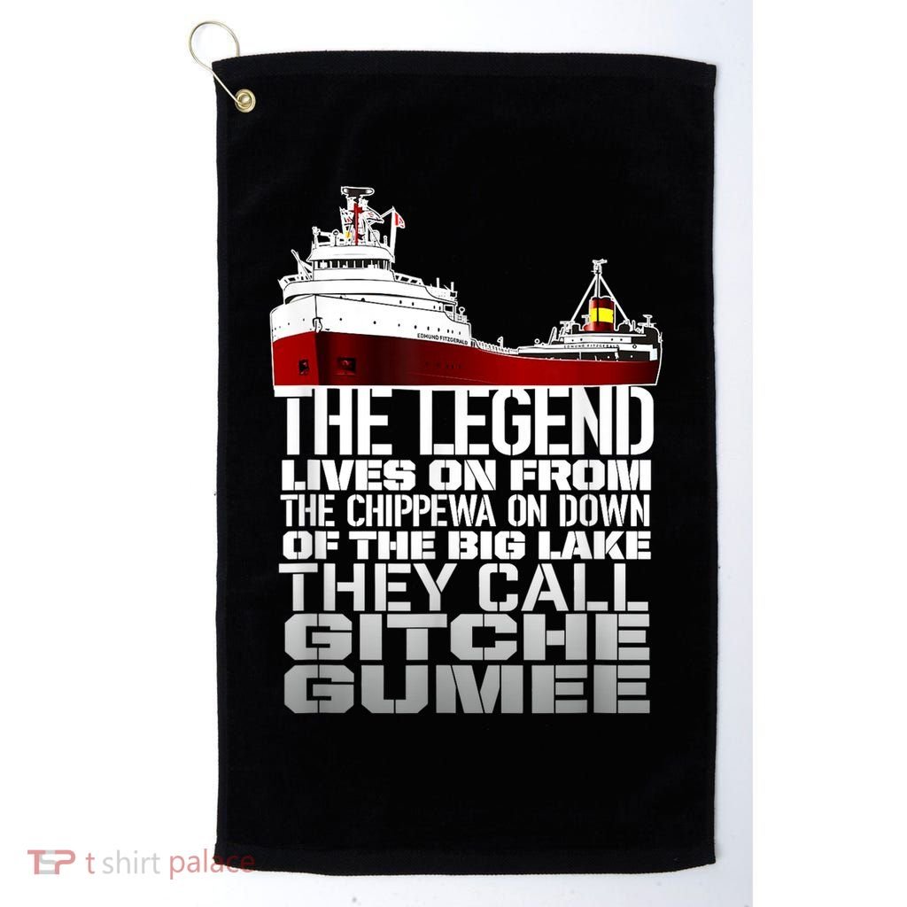 The Legend Lives On Edmund Fitzgerald Golf Towel | TShirtPalace