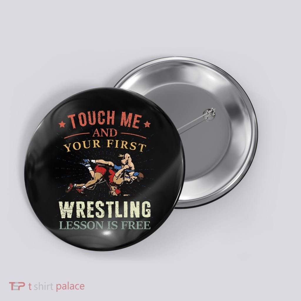 Touch Me And Your First Wrestling Lesson Is Free Wrestling B