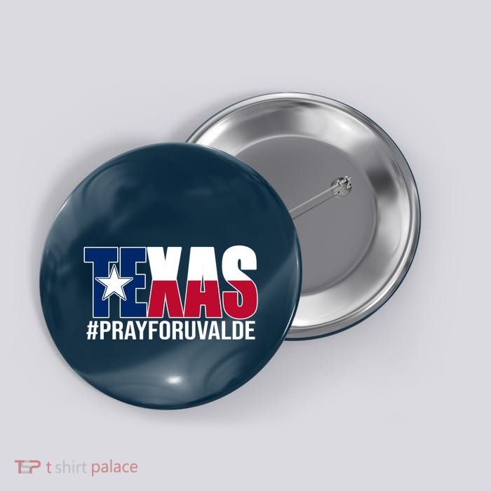 Texas Pray For Uvalde Tribute Button | TShirtPalace
