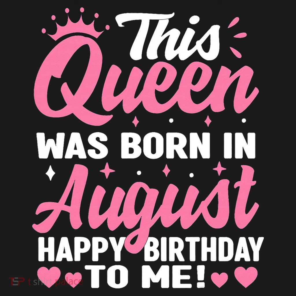 This Queen Was Born In August Birthday Hoodie | TShirtPalace