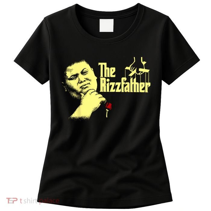 The Rizzler Godfather Funny Meme Women's T-Shirt | TShirtPalace