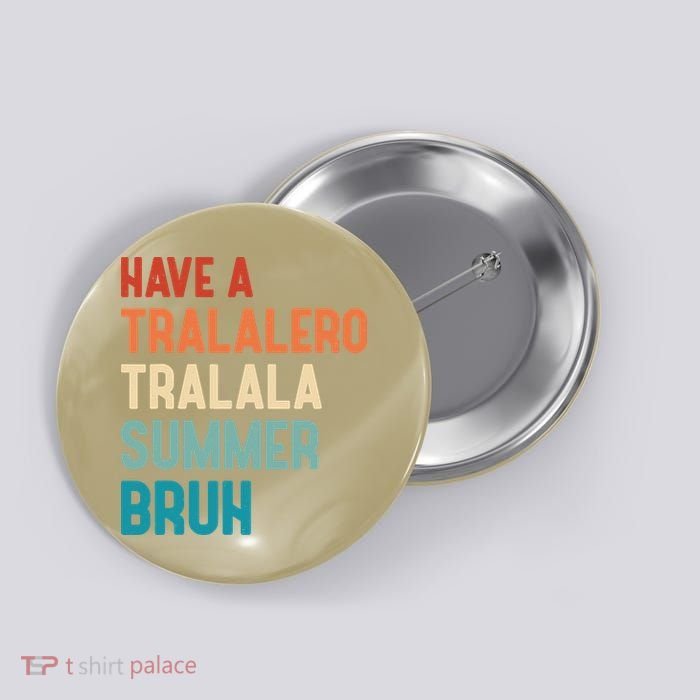 Tralalero Tralala Brainrot Teacher Last Day Of School Button | TShirtPalace