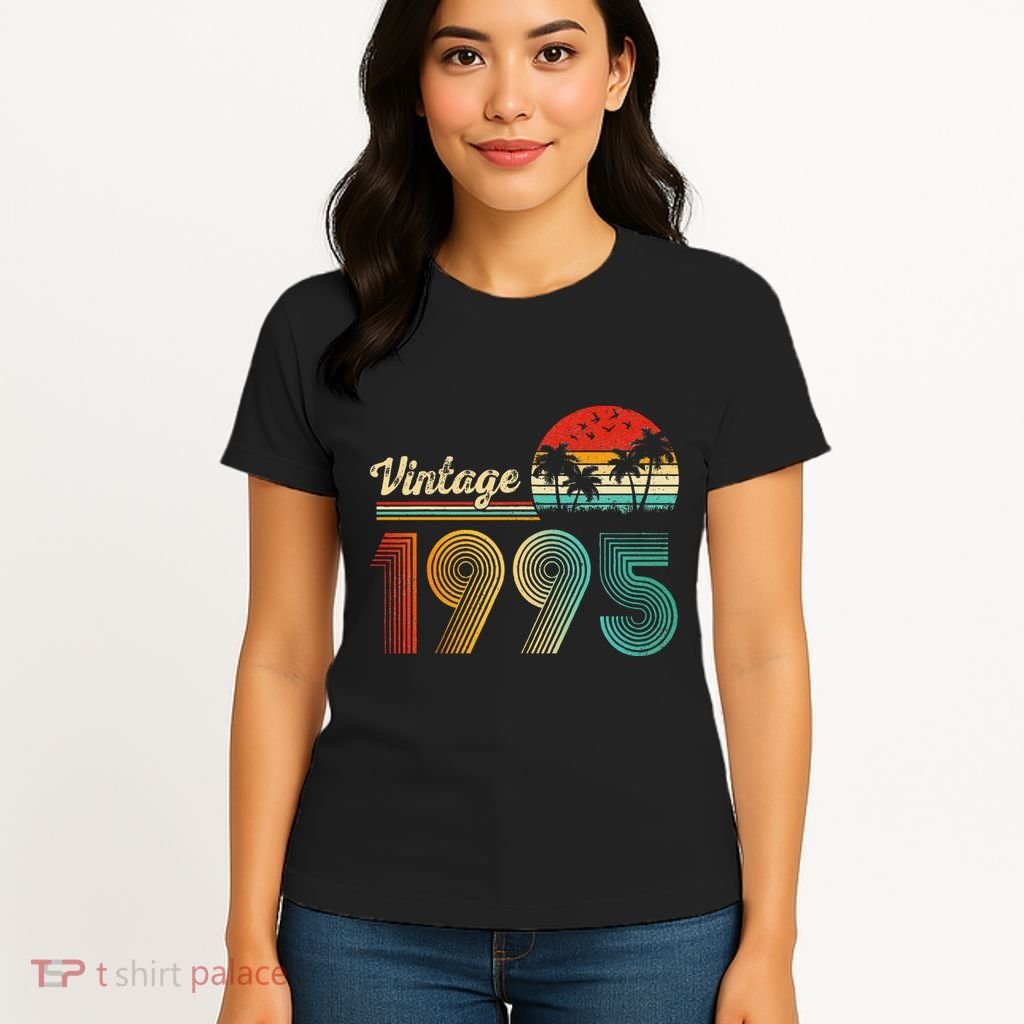 Vintage 1995 30th Birthday Funny Born In 1995 30 Year Old Gift Women's ...