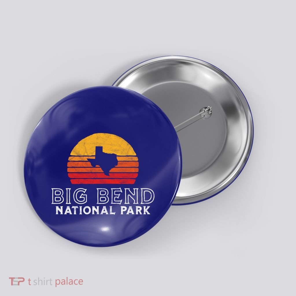 Vintage Big Bend National Park Gift Retro Texas Sun Button | TShirtPalace