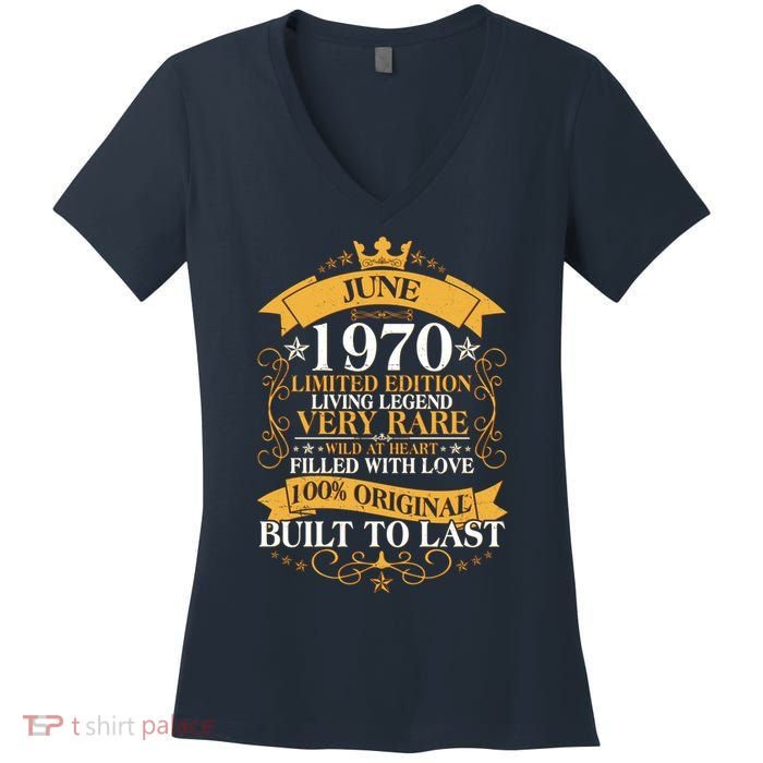Vintage 1970 Limited Edition June 50th Birthday Women's V-Neck T-Shirt ...